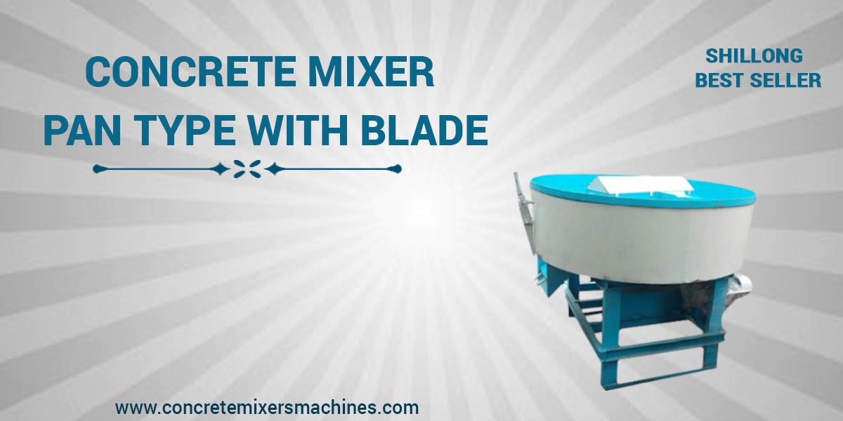 Best Concrete mixer pan type Dealer - Shillong | Guwahati | 2026